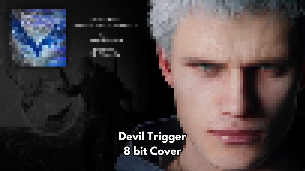 Devil Trigger - Devil May Cry 5 [ 8-bit ] - YouTube