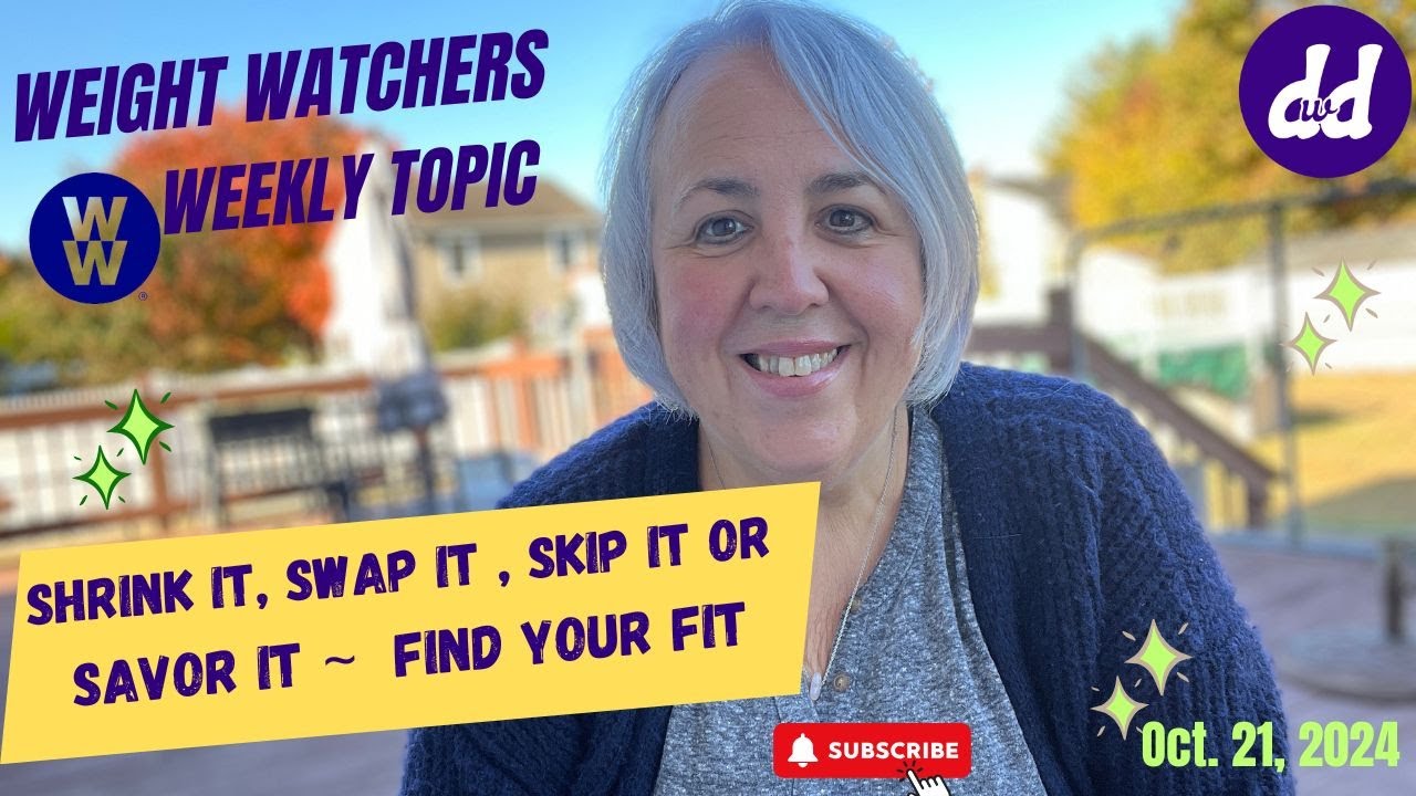 Weight Watchers Weekly Technique | Shrink it , Swap it , Skip it or ...