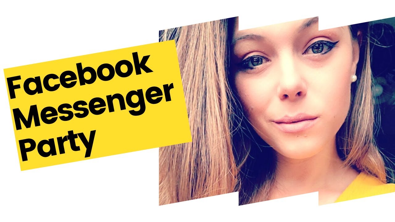 Facebook Messenger Party - YouTube