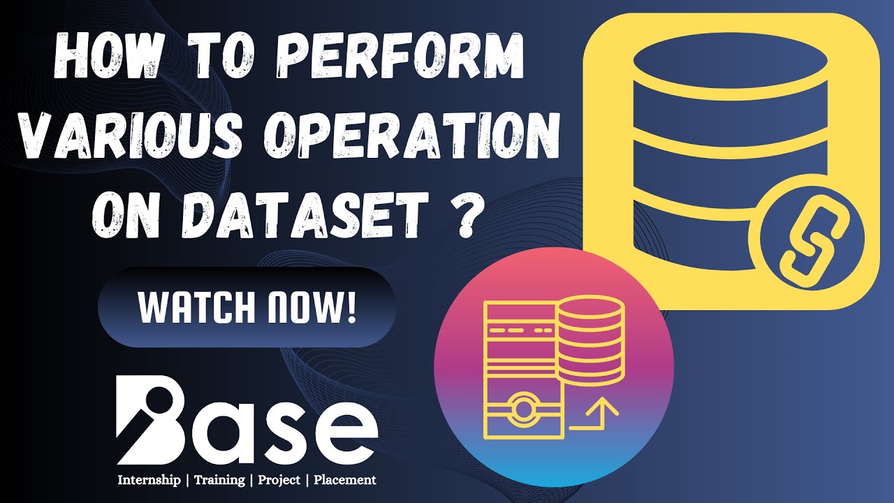 How to Perform Various Operation on Dataset ? - YouTube