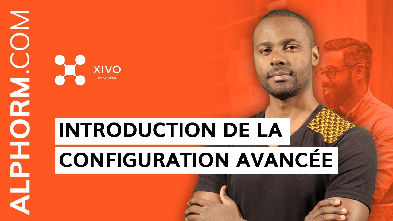Formation XIVO : Introduction de la configuration avancée de XIVO ...