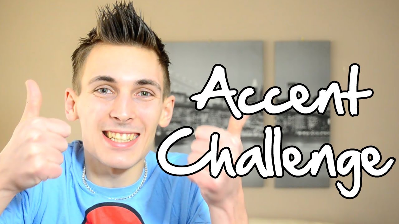 Accent Challenge - YouTube