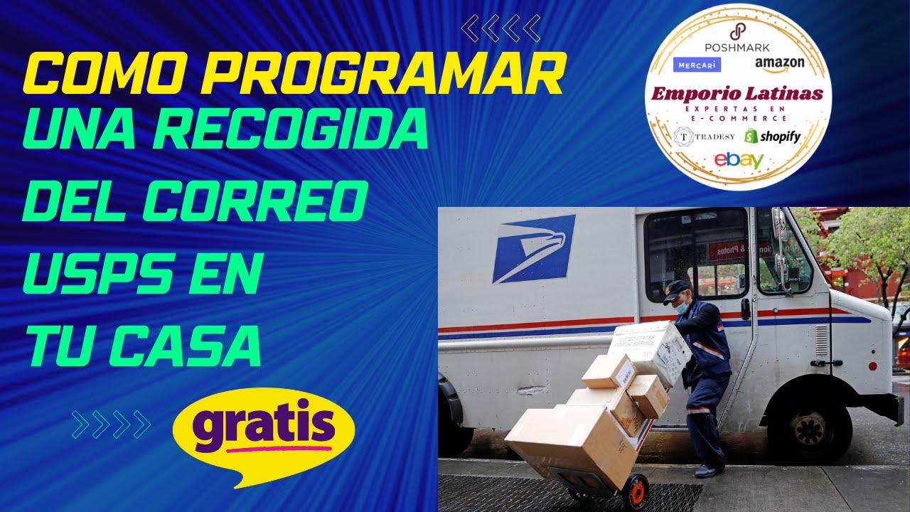 Como Programar una Recogida de Paquetes Gratis del Correo USPS en tu ...