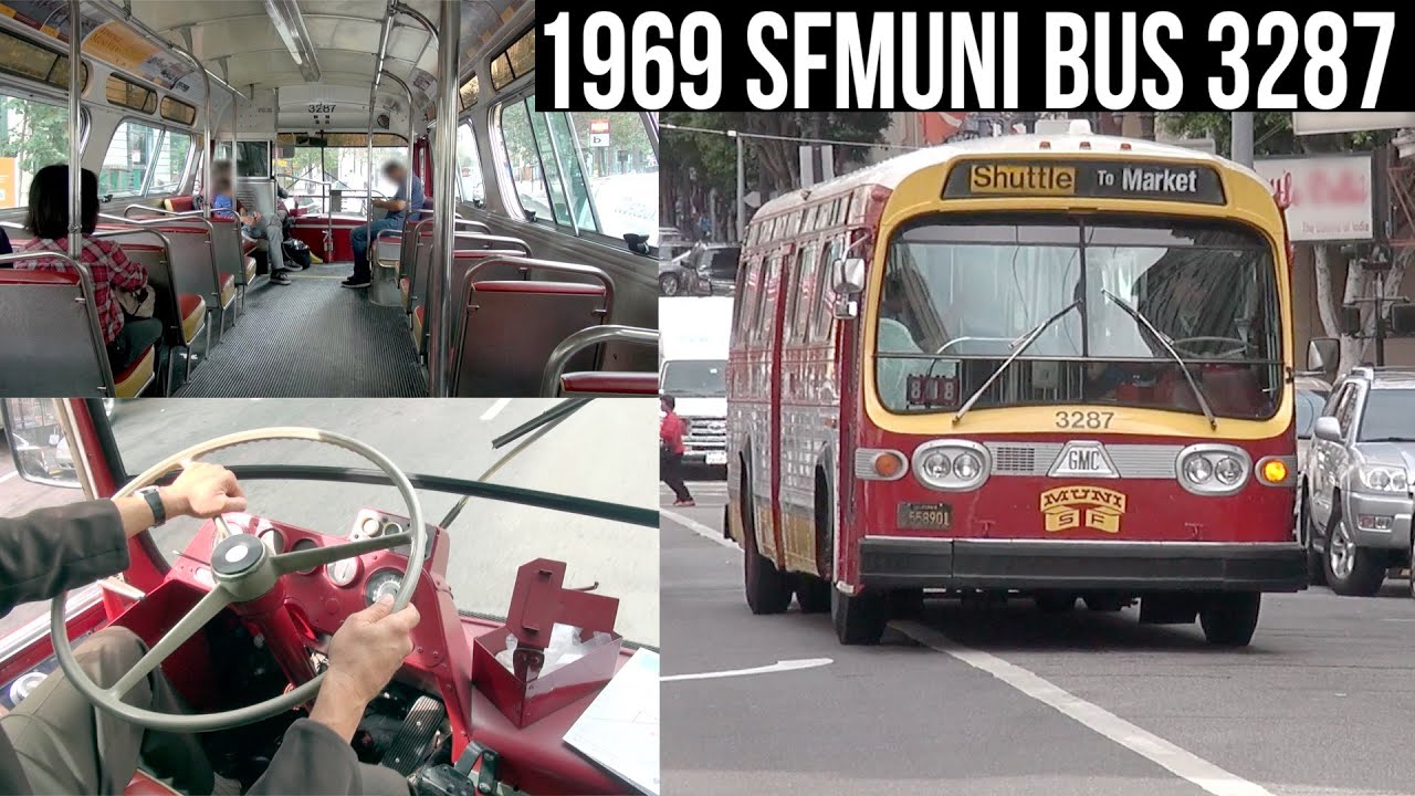 Riding 1969 Muni Bus 3287 with Driver Doug - San Francisco Muni ...