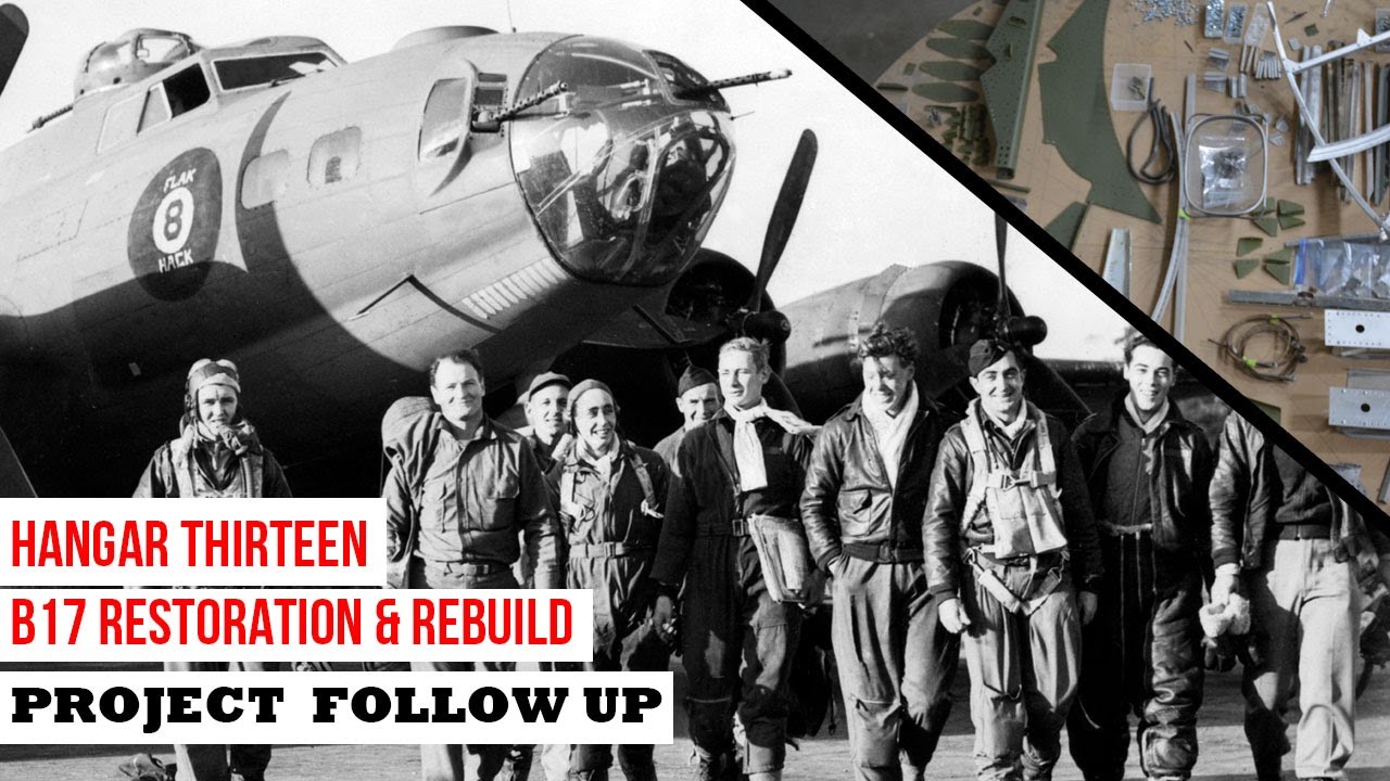Hangar Thirteen B-17 Restore Follow Up | Part 2 and Details - YouTube