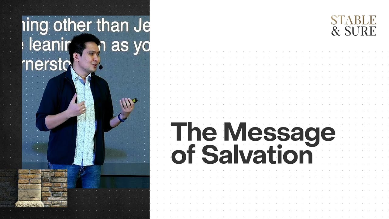 THE MESSAGE OF SALVATION | Stable and Sure Week 2 - YouTube