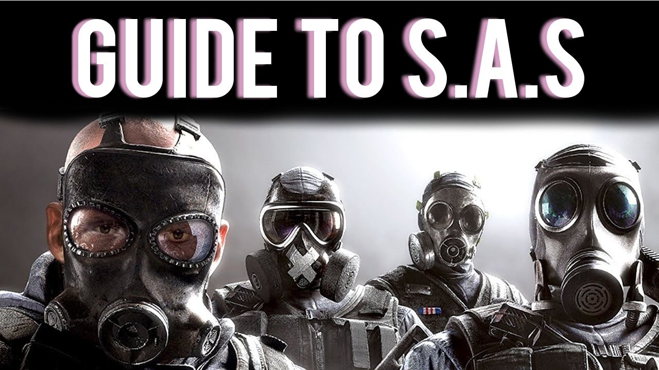 Rainbow Six Siege: Guide to S.A.S - YouTube