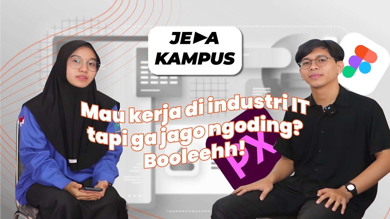 JEDA KAMPUS 5 : Kenapa Harus Bingung Ga Jago Ngoding? UI/UX Design Solusinya! - YouTube