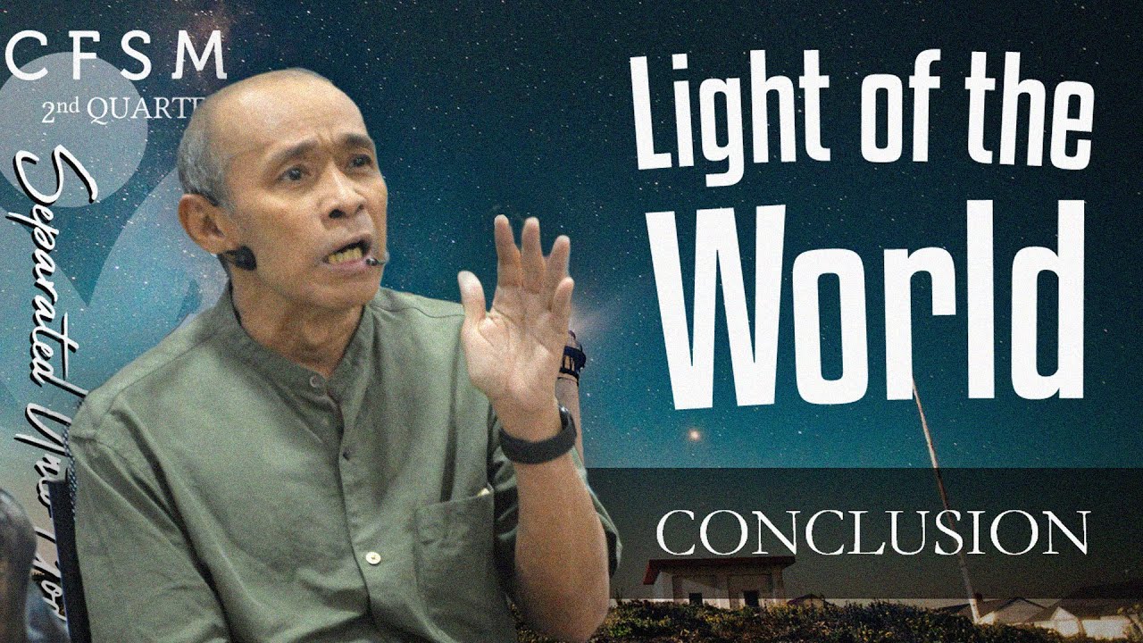 Conclusion | Light of The World by Ptr Gerard Mendiola - YouTube