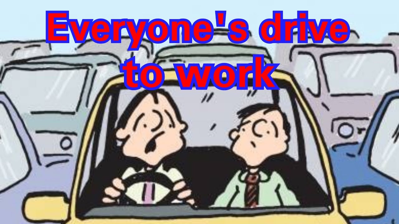 Everyone's Drive To Work - YouTube
