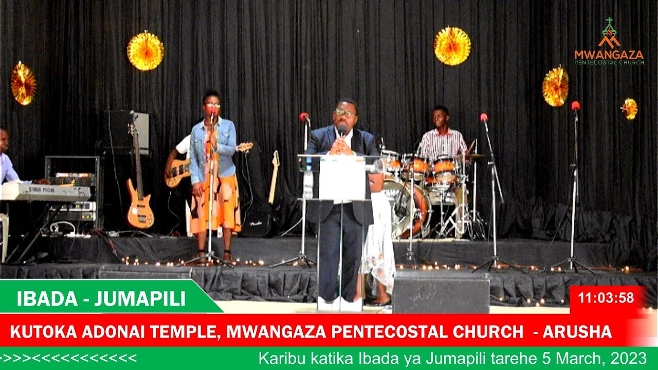 IBADA YA JUMAPILI | KUTOKA ADONAI TEMPLE, MWANGAZA PENTECOSTAL CHURCH ...