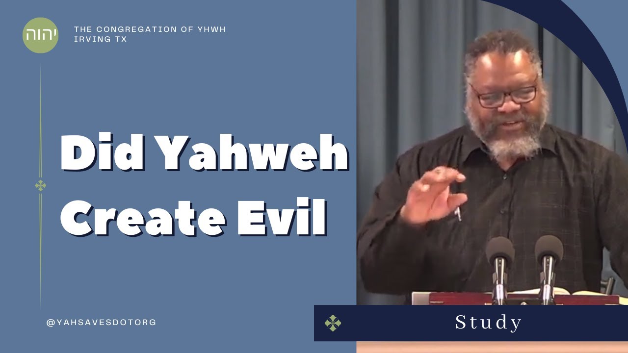Did Yahweh Create Evil? - YouTube