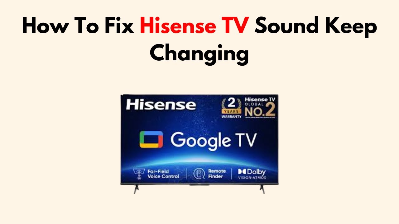 How To Fix Hisense TV Sound Keep Changing - YouTube