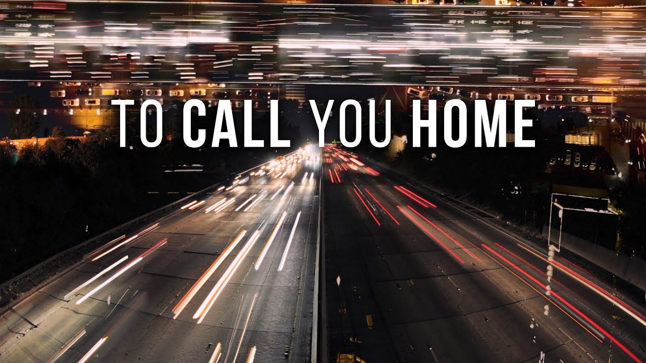 To Call You Home (Lyric Video) - YouTube