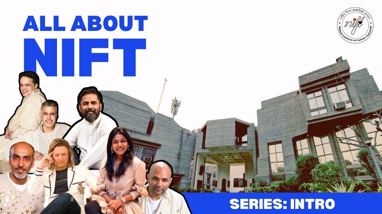 All About NIFT - Introduction | NIFT | NID | IIT - YouTube