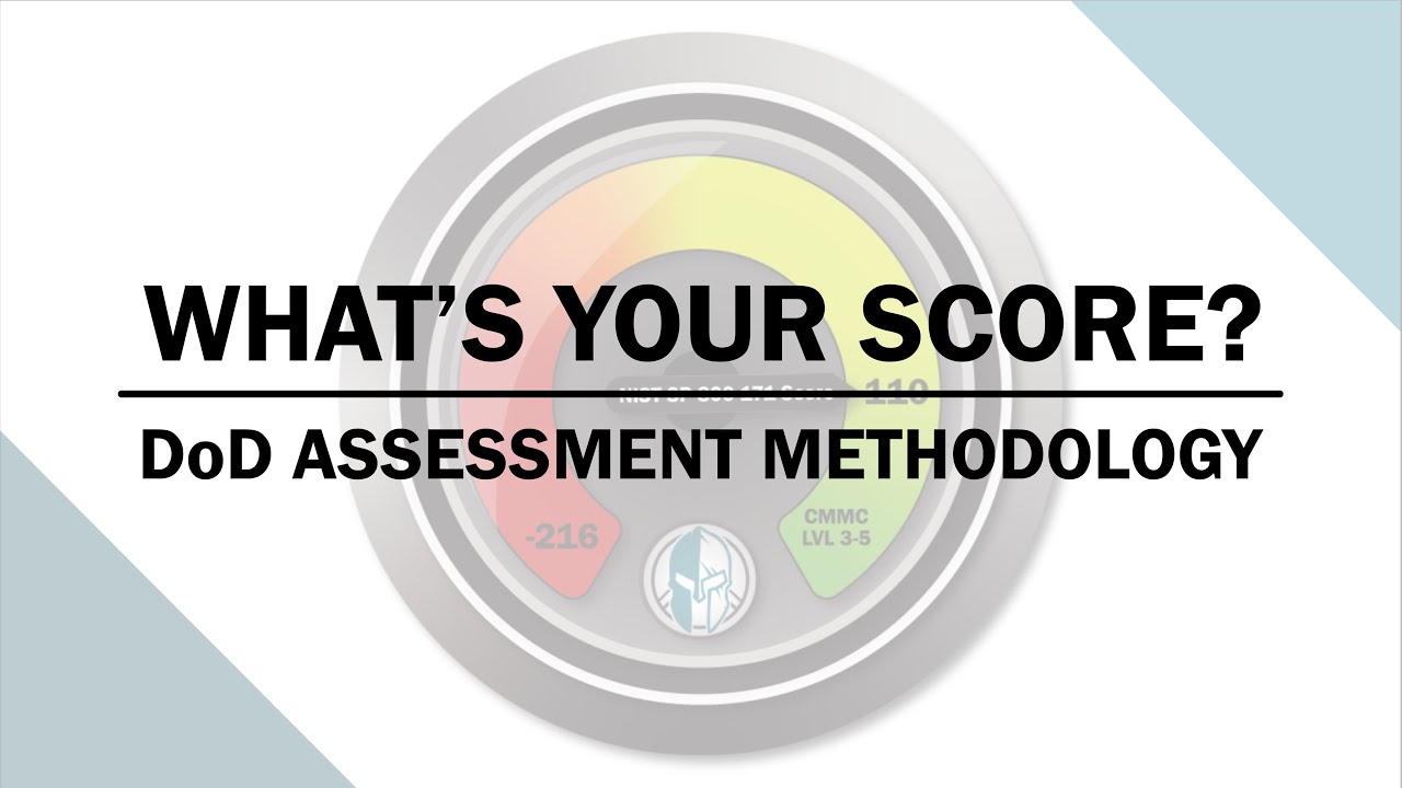 What's Your Score? DoD Assessment Methodology - YouTube