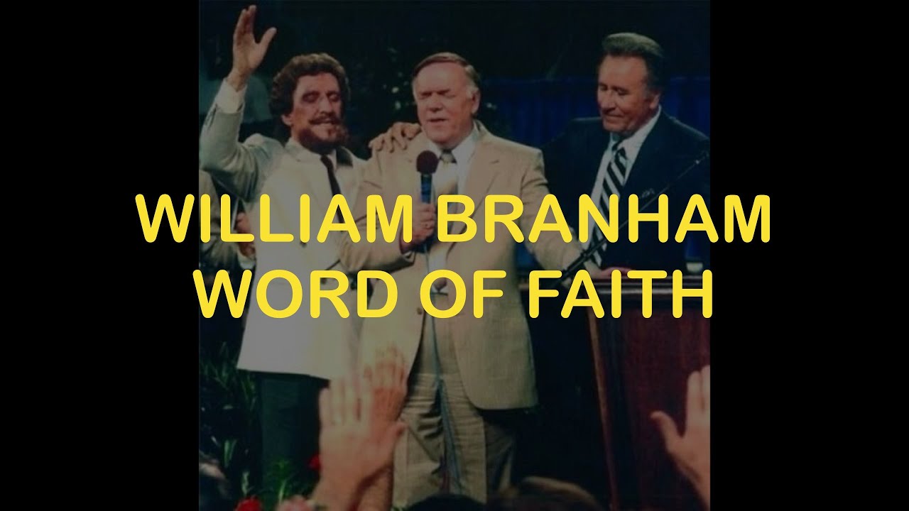 William Branham: Word of Faith Movement - YouTube