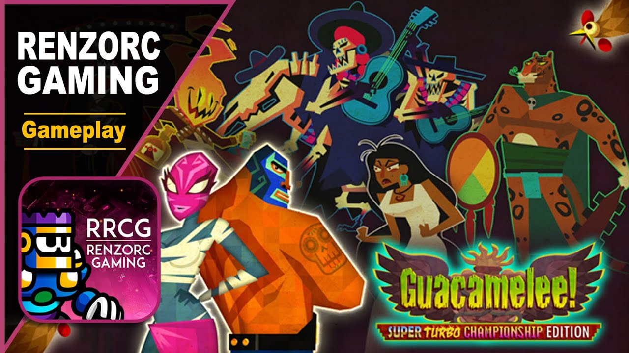 Guacamelee - Parte 6 - gameplay en español - Super Turbo Championship ...