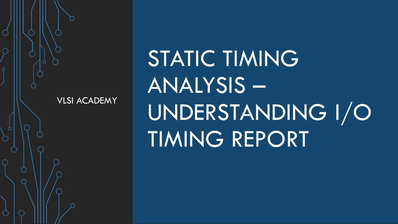 sta lec19 understanding timing report part3 | Static Timing Analysis tutorial | VLSI - YouTube