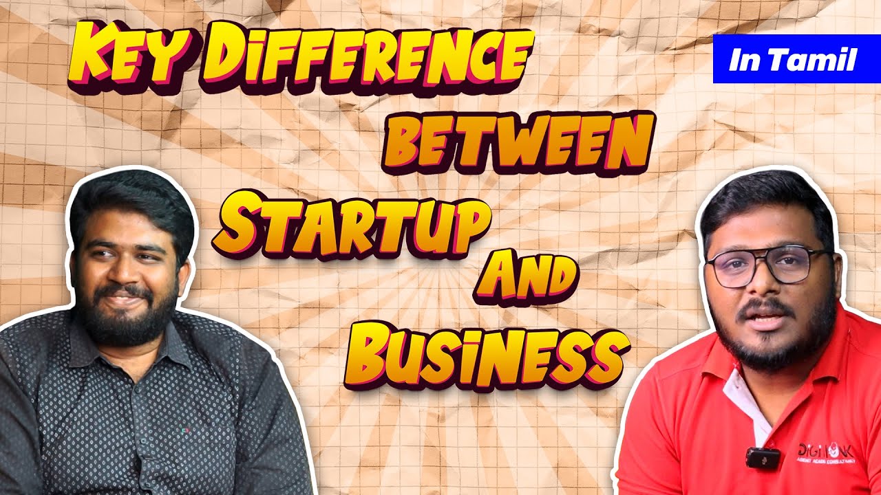 Key differences between startup and business in Tamil | ScaleCast w/Shurya, Digital Saravanan ...