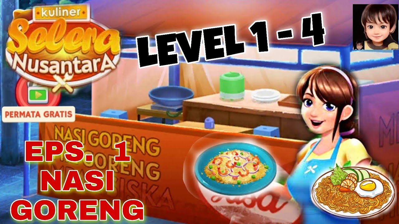 Game Permainan Kuliner Selera Nusantara | Chapter Nasi Goreng | Level 1 ...
