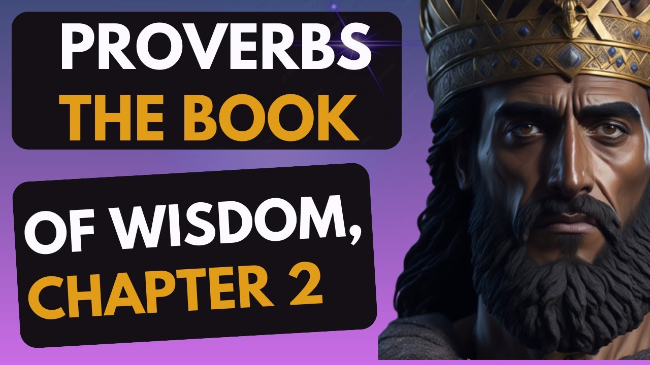 Proverbs the Book of Wisdom Chapter 2 Audio Dramatized - YouTube