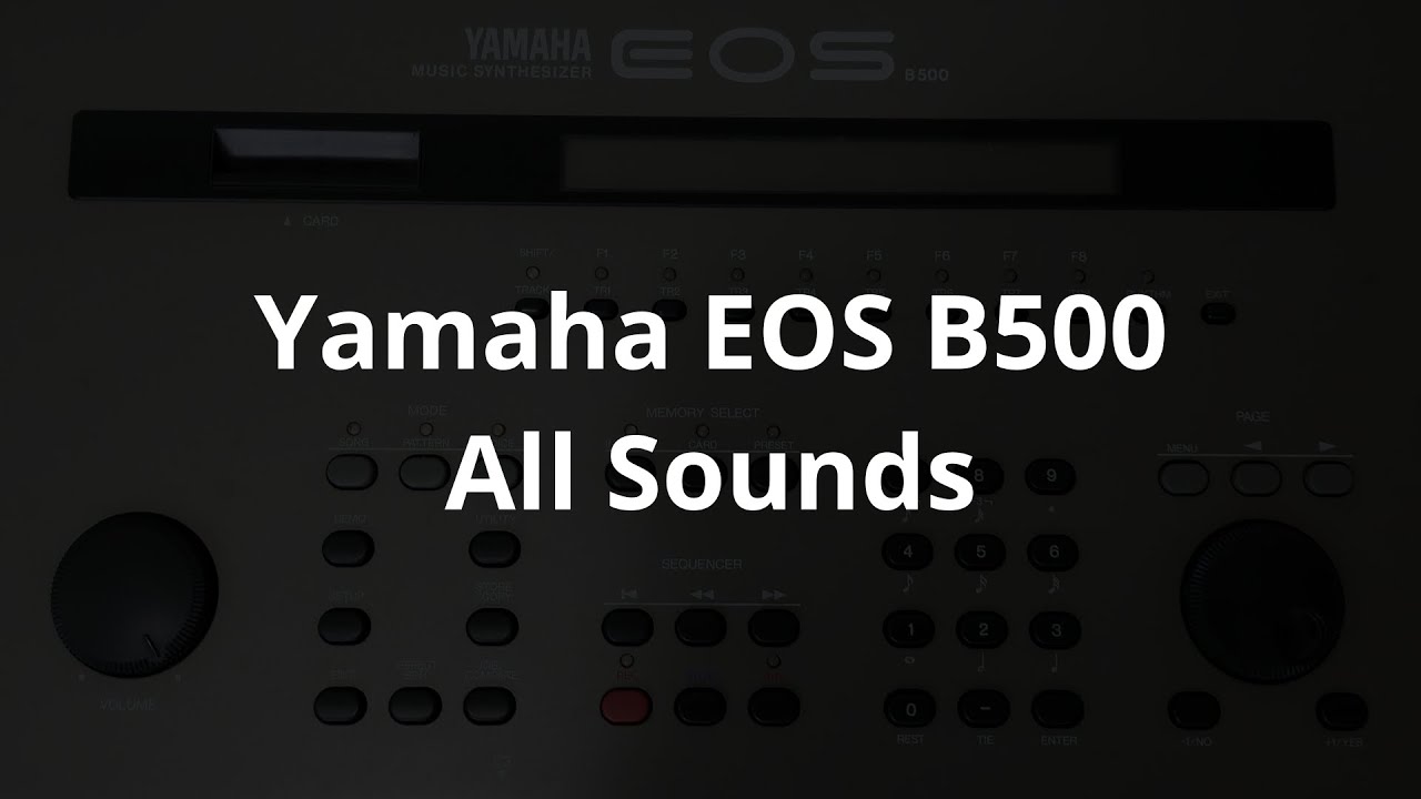 Yamaha EOS B500 - All sounds - YouTube