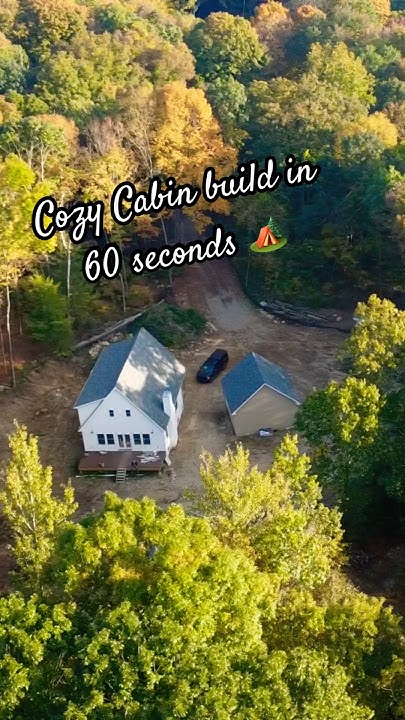 Farmstead Cozy Cabin build in 60 seconds 🏕️#homebuilding #cabin #newengland - YouTube
