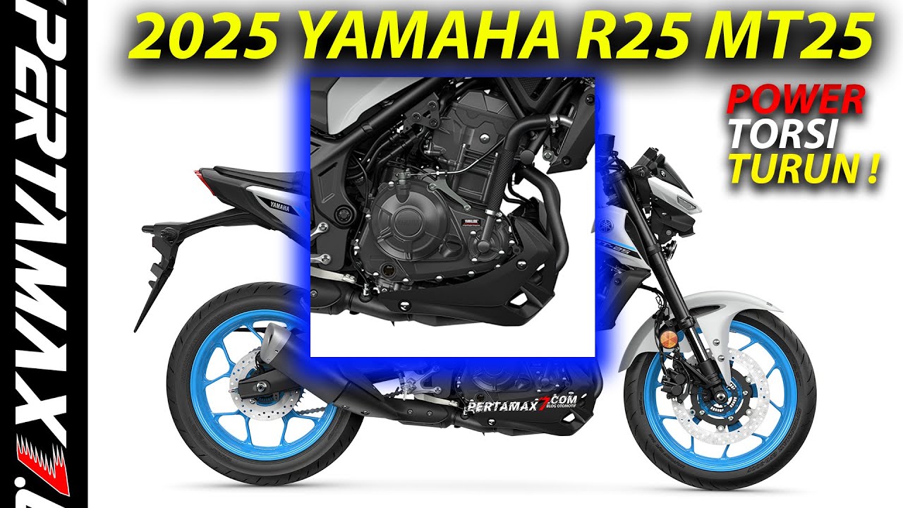 Ubahan Mesin Yamaha R25 MT25 Facelift 2025 Indonesia Power Dan Torsi ...