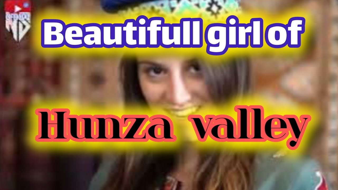 pakistan ka khobsorat girl gilgit baltistan || hunza valley|| beautiful ...