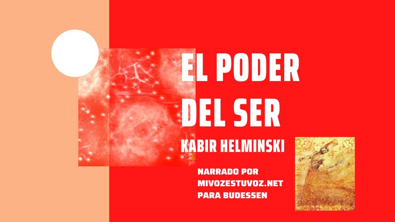 EL PODER DEL SER | Kabir Helminski - YouTube