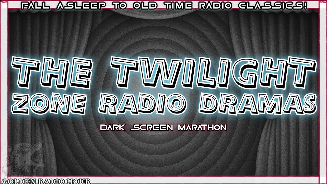 🌌 Twilight Zone Radio Dramas (Dark Screen) | The Shadows Between ...