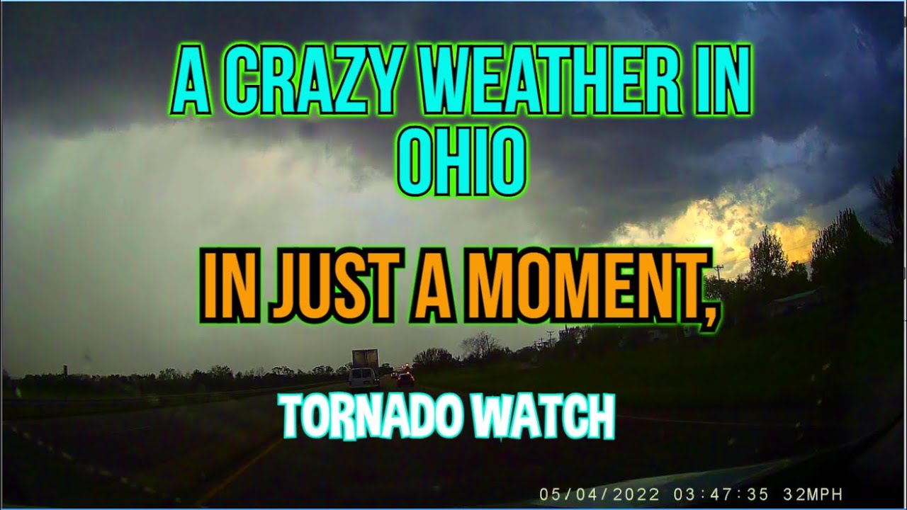A CRAZY WEATHER IN OHIO IN JUST A MOMENT, TORNADO WATCH - YouTube