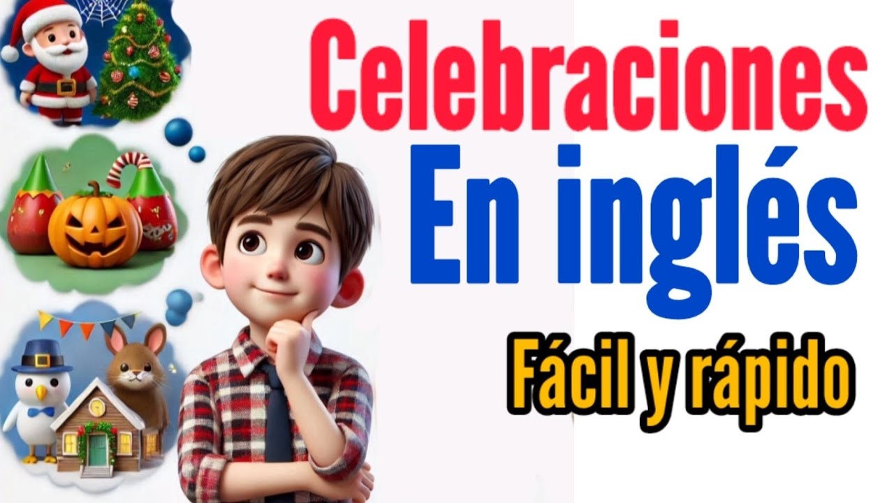 🥳 Celebraciones y fiestas en inglés - YouTube