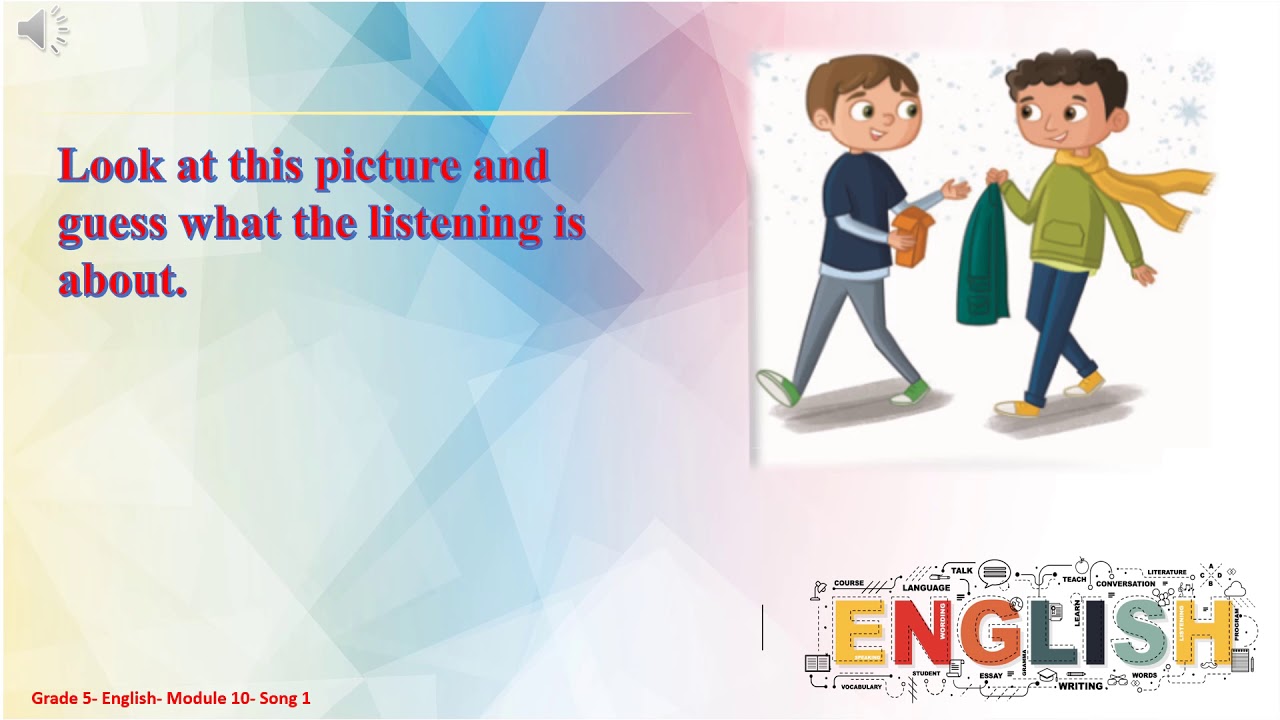 Grade 5 English Module 10 Song 1 - YouTube
