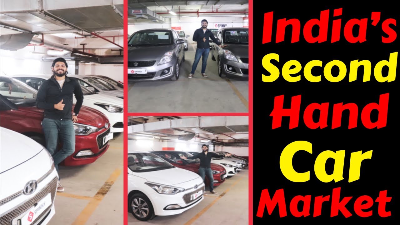 BEST SECOND HAND CAR MARKET INDIA | USED CAR MARKET | SPINNY CAR HUB ...