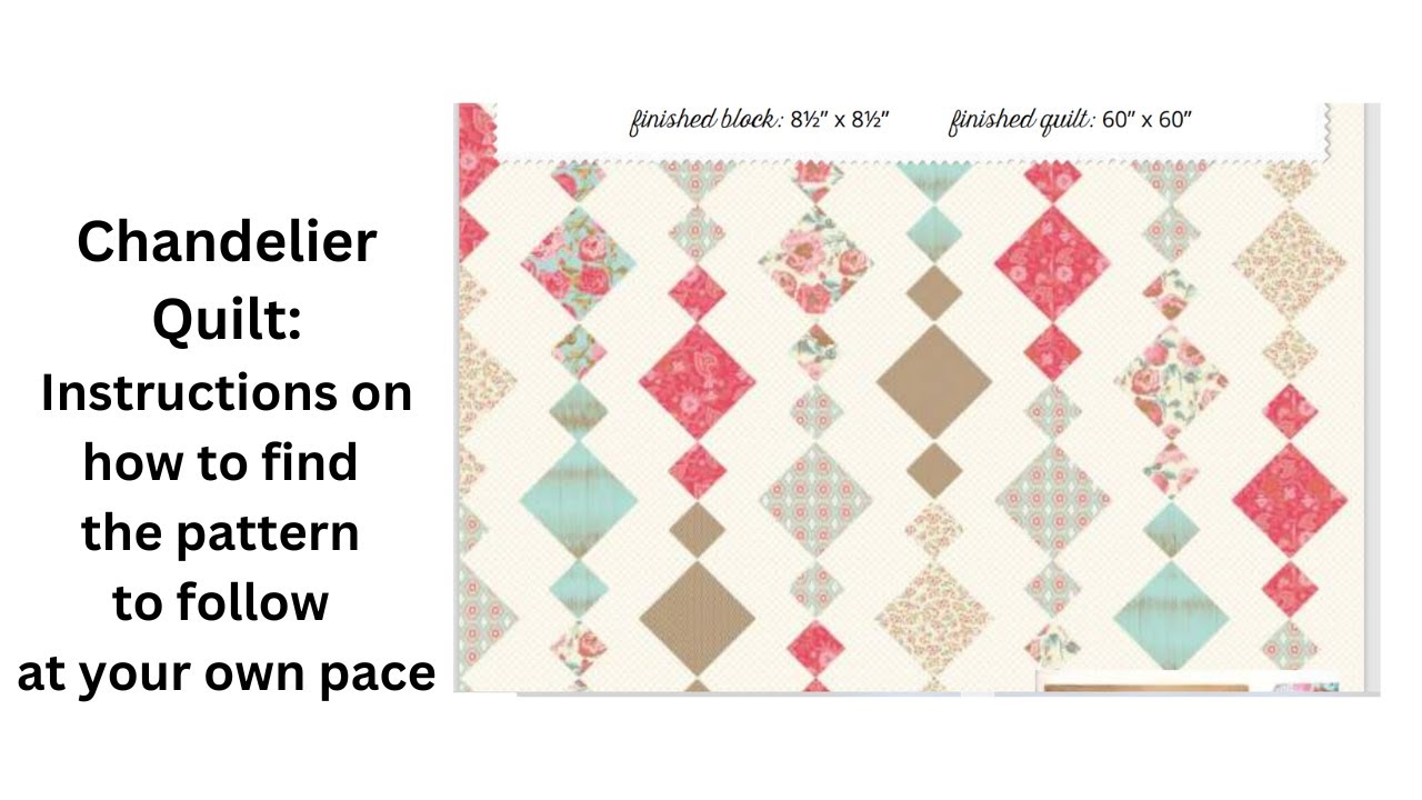Chandelier Quilt - How to find the Pattern - YouTube
