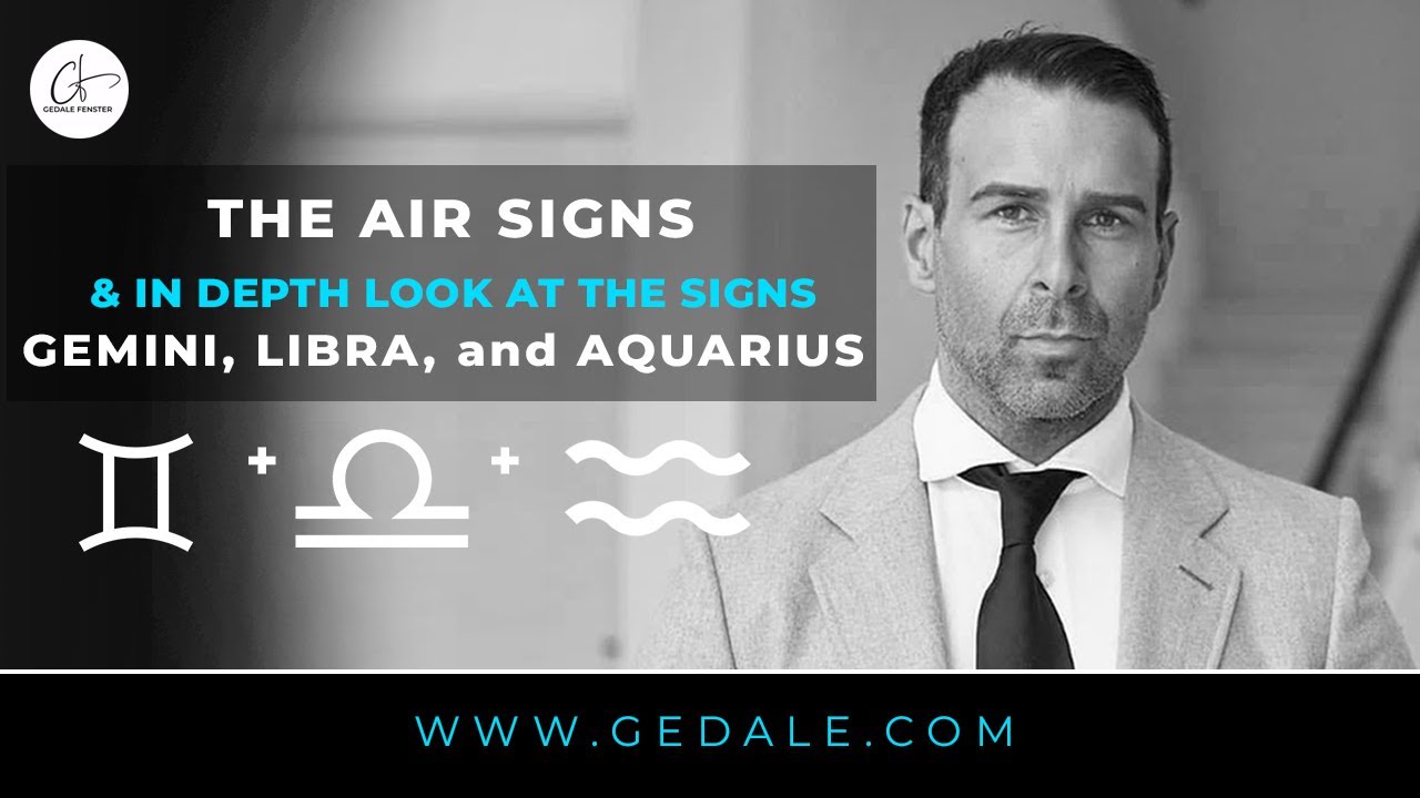 The Air Signs of Gemini, Libra, and Aquarius - YouTube