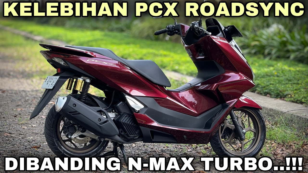 KELEBIHAN PCX ROADSYNC DIBANDING NMAX TURBO TECH MAX - YouTube