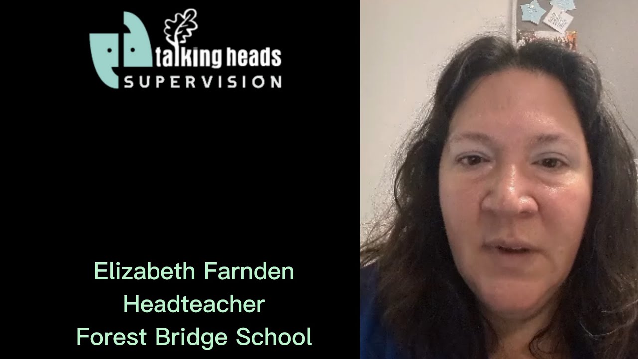 Talking Heads Supervision Testimonial - Elizabeth Farnden - Forest ...