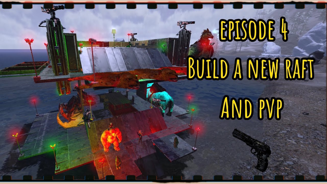 Ark mobile || episode 4 || build a new raft And pvp - YouTube