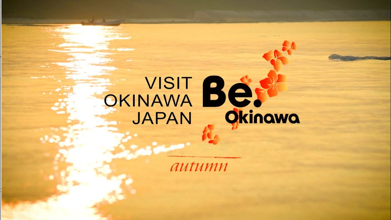Visit Okinawa Japan Four Seasons Autumn 30sec - YouTube