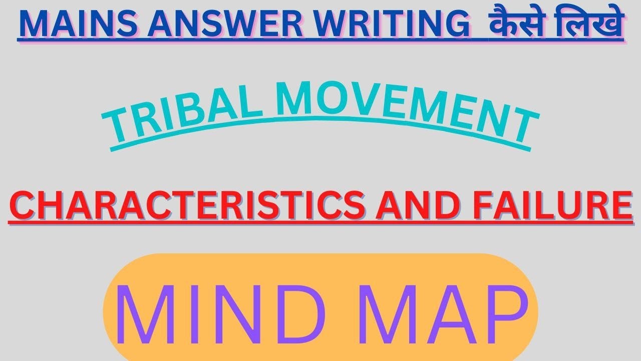 Tribal protest ||characteristics and Failure of movement || MIND MAP ...