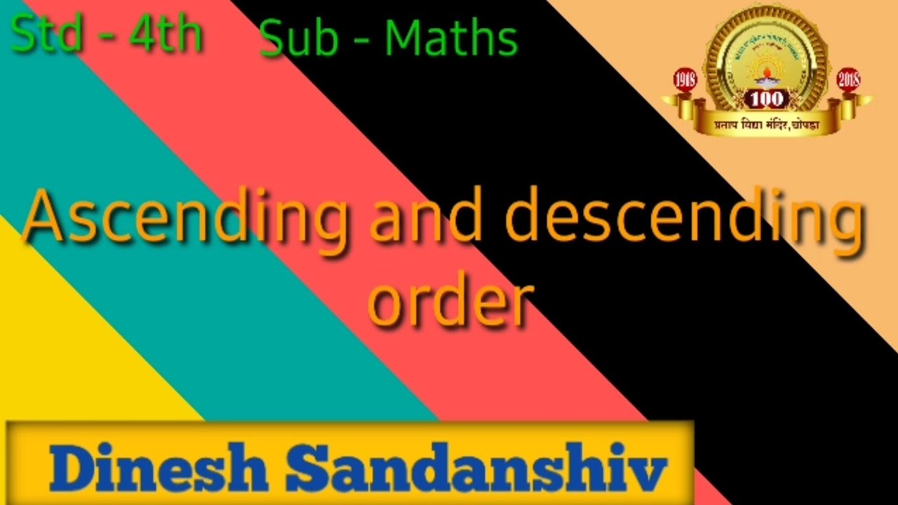 Ascending and descending order ( Std. 4th - Maths ) - YouTube