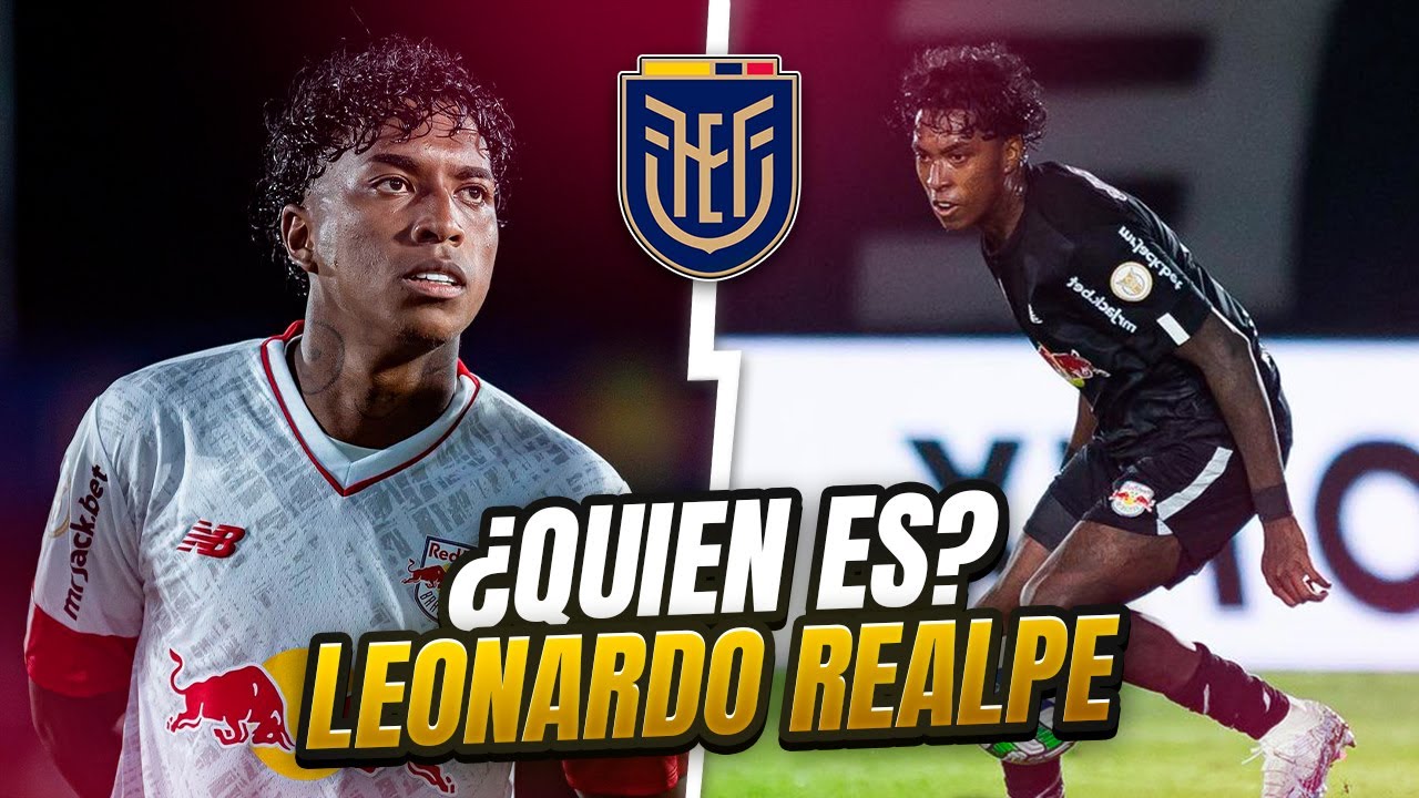 ¿Quién es Leo Realpe y por qué ha SIDO CONVOCADO con Ecuador 🇪🇨 por ...