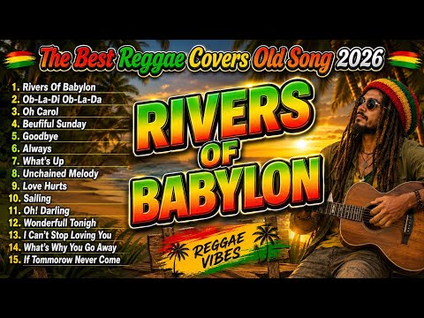 Greatest Classic Reggae Old Songs 70s-90s 🌴 RIVERS OF BABYLON, Ob-La-Di Ob-La-Da | Best Reggae Mix