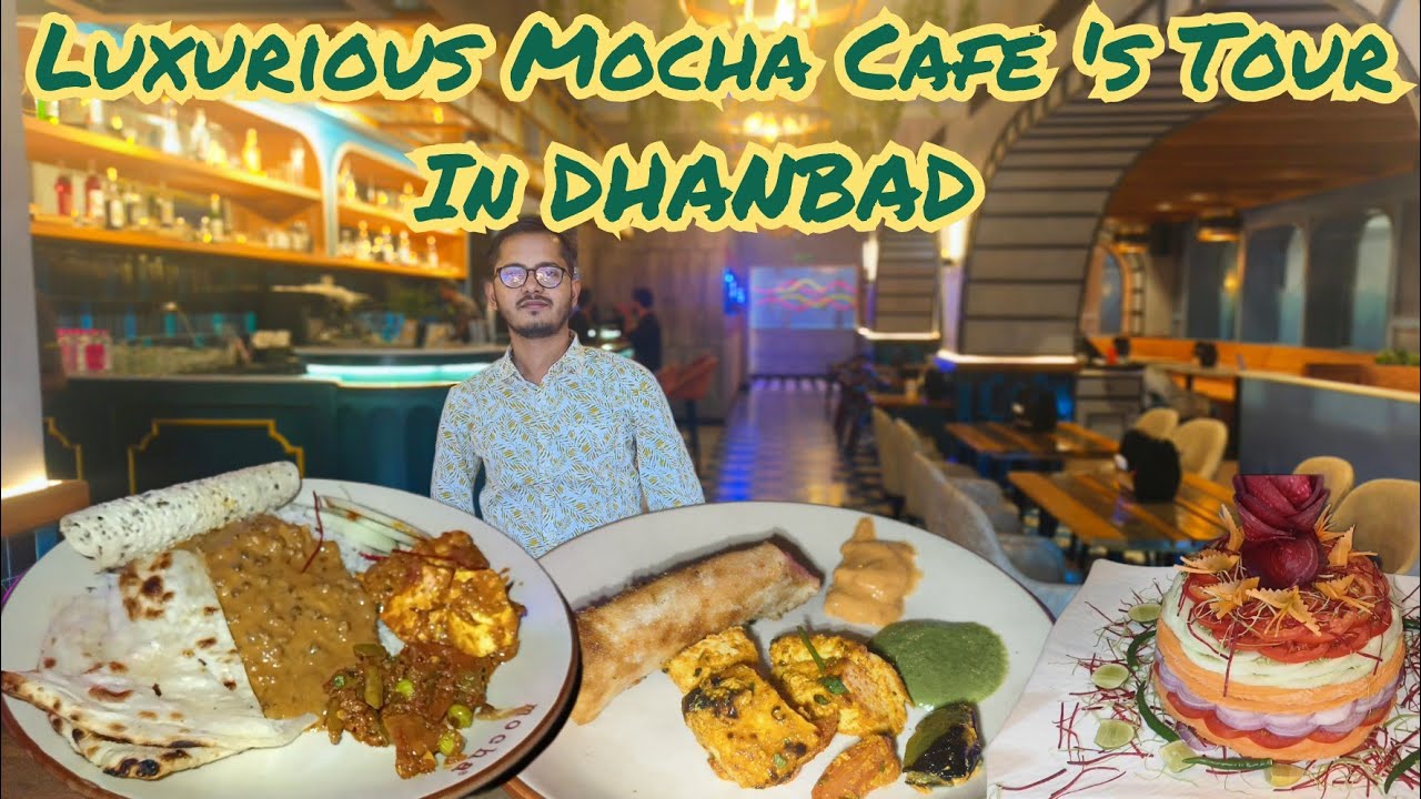 Mocha Cafe & Bar |Food Tour Of Best Restaurants | Dhanbad City |Full ...