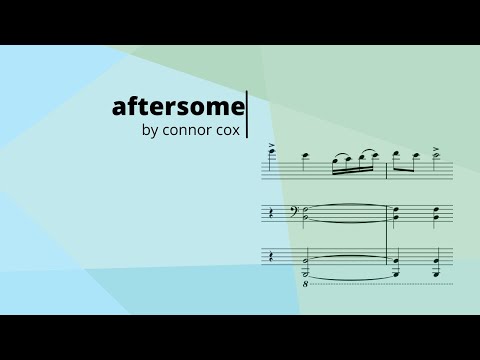 Connor Cox - Aftersome (2021) | Score Video
