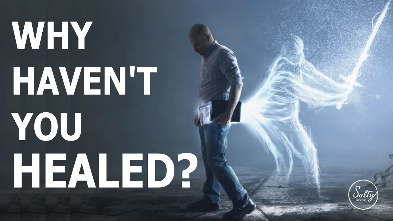 Why Haven't You Healed? What's Preventing You? - YouTube