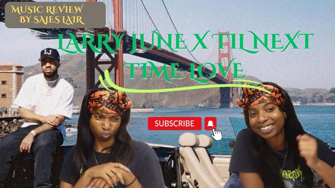Larry June x Til Next Time Love - Music Review - YouTube